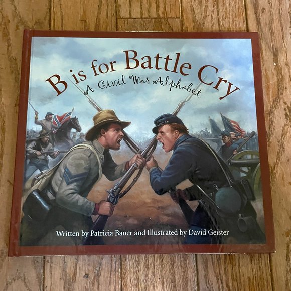 Toys | Childrens Large Hardback Storybook B Is For Battle Cry A Civil ...